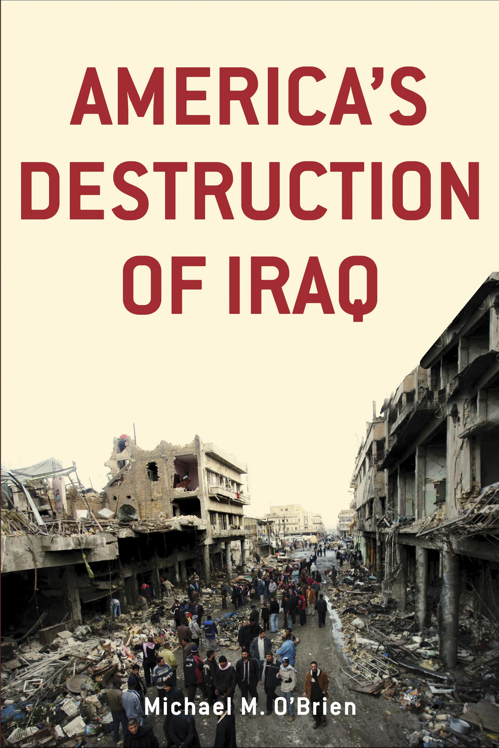 COVER AMERICA’S DESTRUCTION OF IRAQ – A Sense of Place Magazine